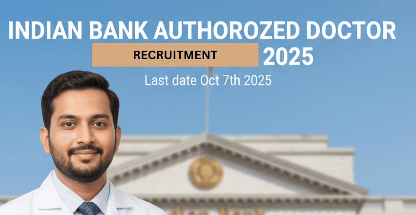Indian Bank Authorized Doctor 2025 Apply today